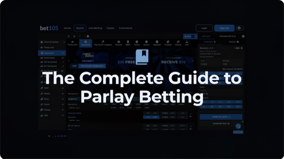 The Complete Guide to Parlay Betting - bet105